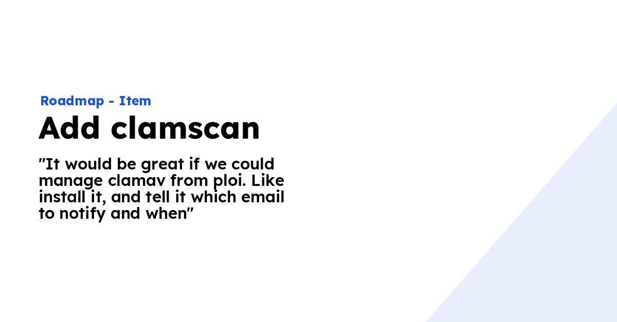 Add clamscan - Ploi Roadmap