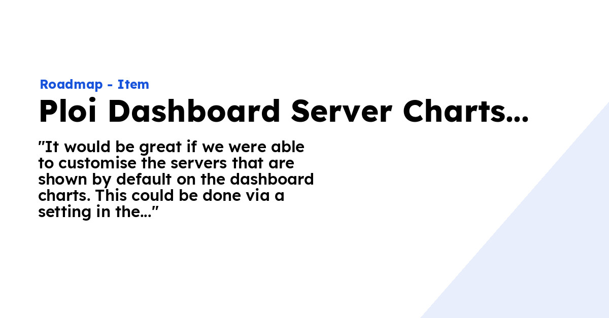 Ploi Dashboard Server Charts - Specific Servers or Favourite Servers ...