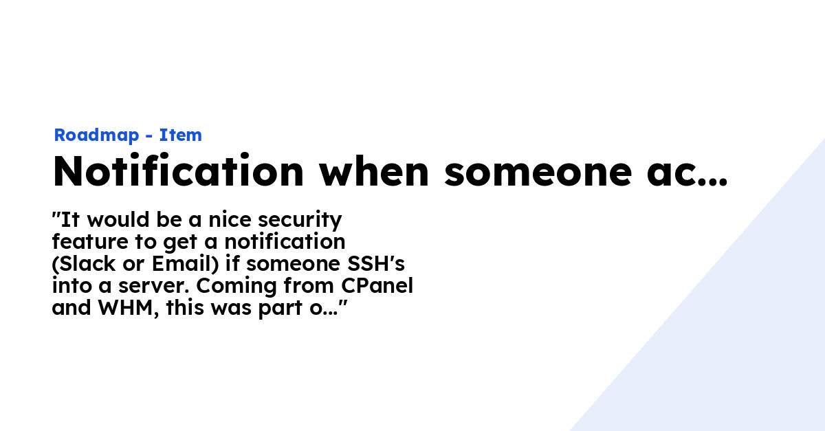 Notification when someone accesses server via SSH - Ploi Roadmap Notification when someone accesses server via SSH - Ploi Roadmap