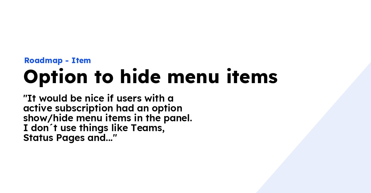 Option to hide menu items - Ploi Roadmap Option to hide menu items - Ploi Roadmap